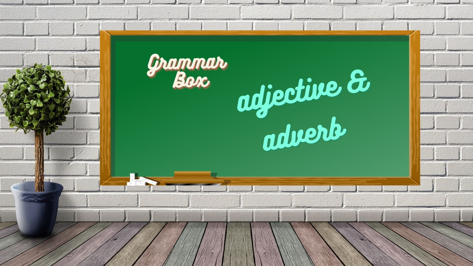 Adverbs & Adjectives – Grammarbox