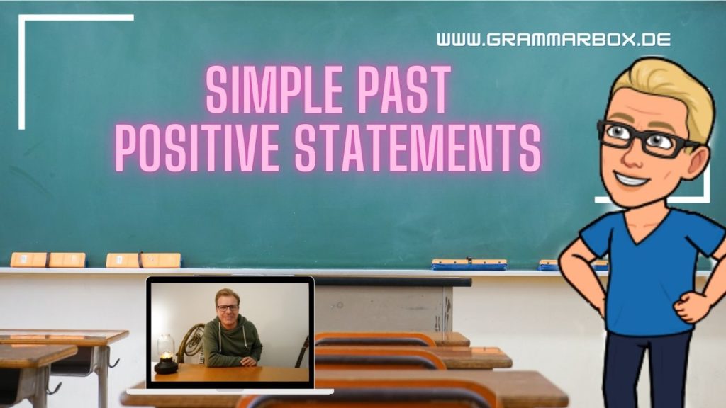 Simple Past: Positive statements – Grammarbox